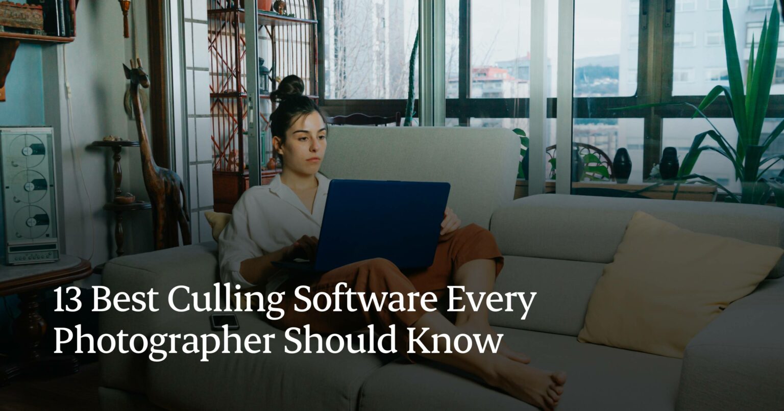 13 Best Culling Software Every Photographer Should Know - Aftershoot