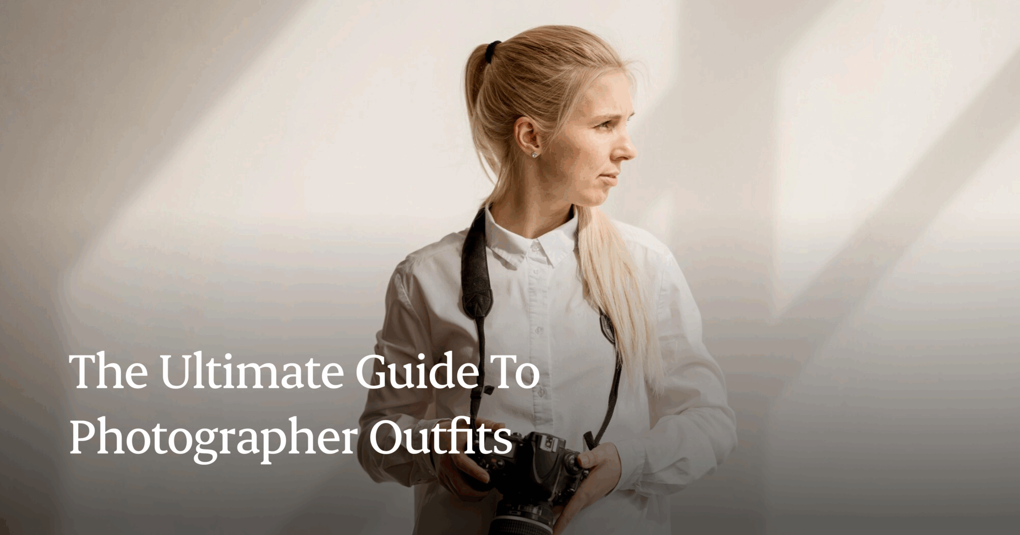 The Ultimate Guide to Photographer Outfits
